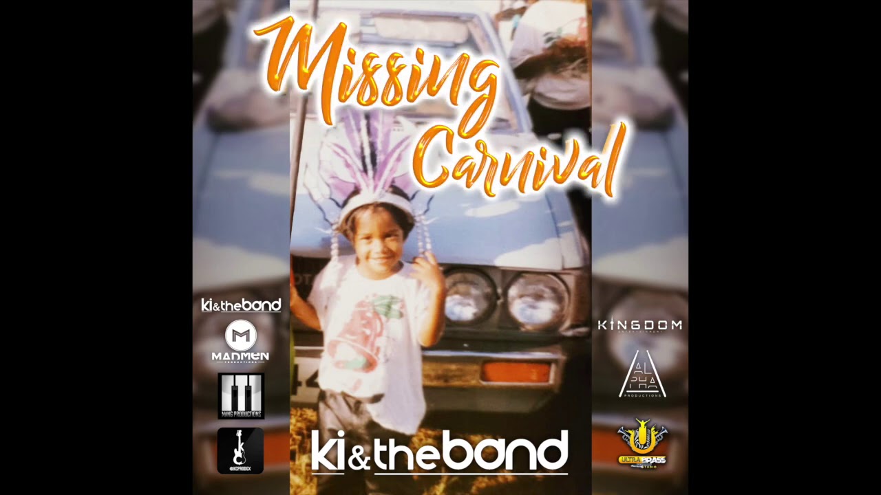 KI & The Band – Missing Carnival: Chutney Music